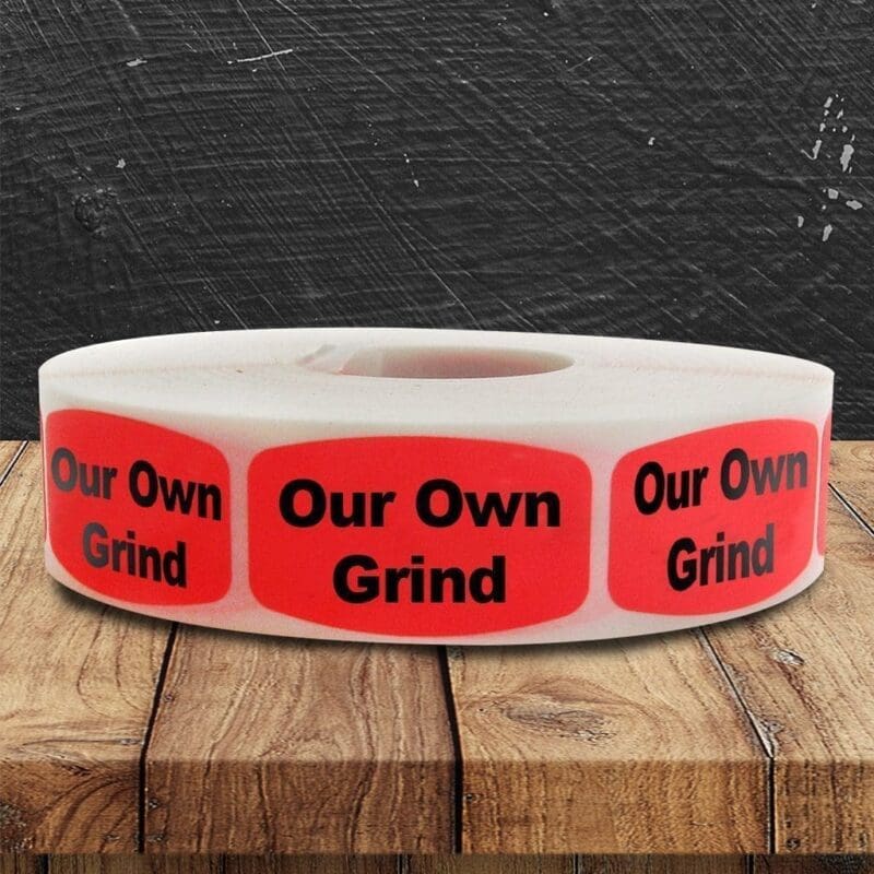 Our Own Grind Labels | 1000 Stickers - Brenmarco.com